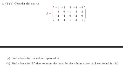 Solved Let A Be The Same Matrix As In Question A Chegg Com