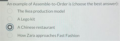 Solved An Example Of Assemble To Order Is Choose The Best