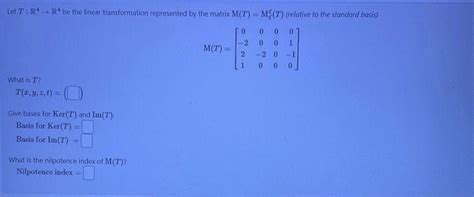 Solved Let T:R4→R4 be the linear transtormation represented | Chegg.com