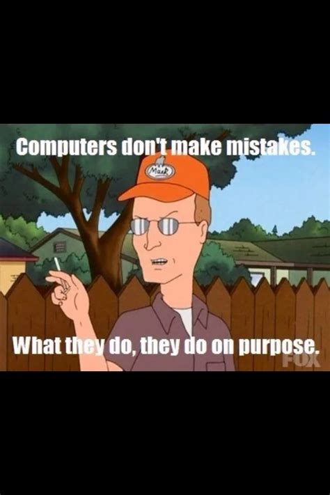 John Sprunger On Linkedin Humor Kingofthehill Dale Programming Programmer Development