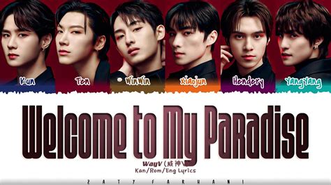 Wayv Welcome To My Paradise Lyrics Color Codedkanromeng Youtube
