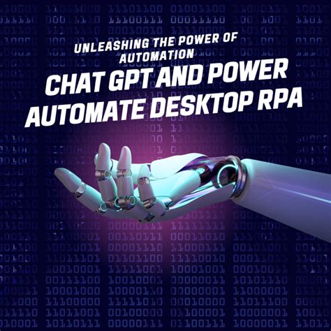 Unleashing The Power Of Automation Chat Gpt And Power Automate Desktop Rpa
