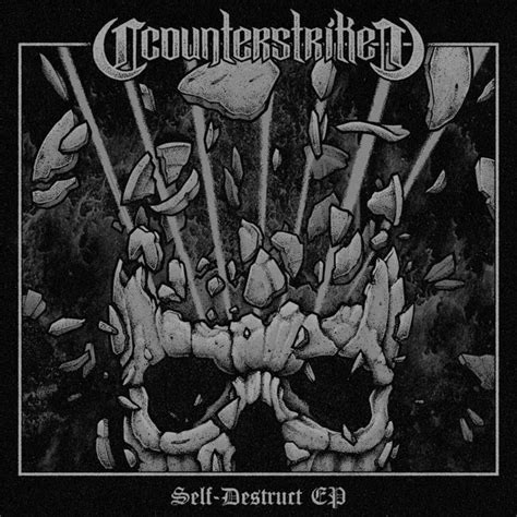 Self Destruct Ep By Counterstrike On Mp3 Wav Flac Aiff And Alac At