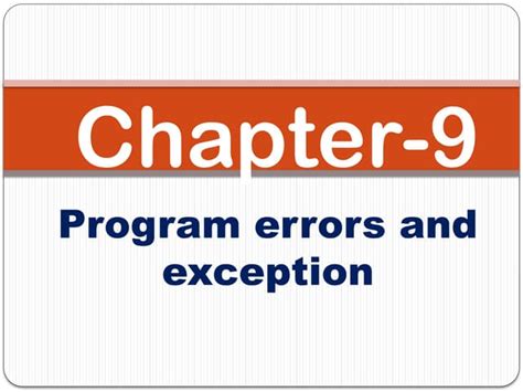 Chapter Class 11 Exception And Errors 9pptx