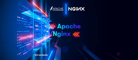 Apache Vs Nginx Comment Réaliser Un Comparatif Réaliste Blog Les Jeudis