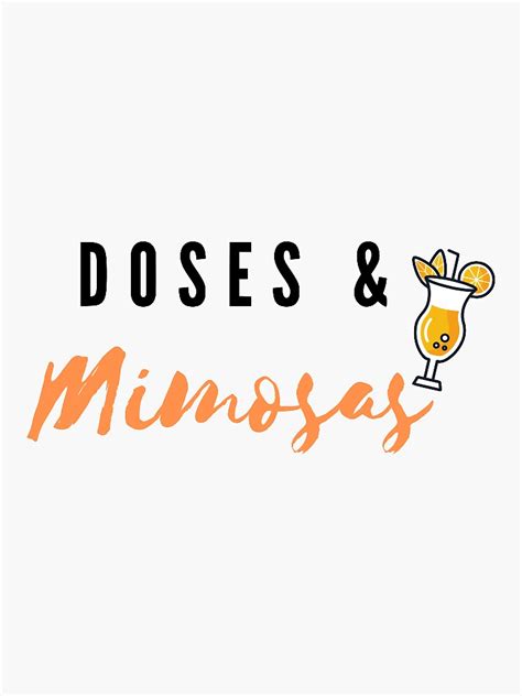 Doses And Mimosas Sticker For Sale By Cgreenblatt12 Redbubble