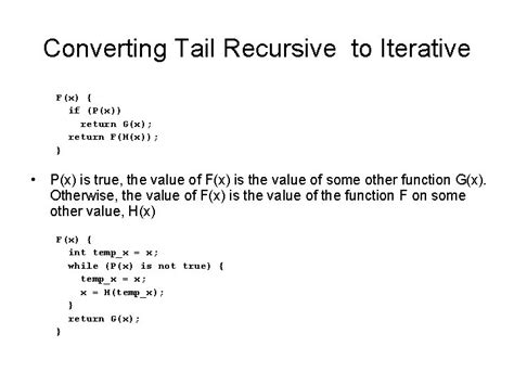 Tail And Nontail Recursion Tail Recursion Definition Advantages