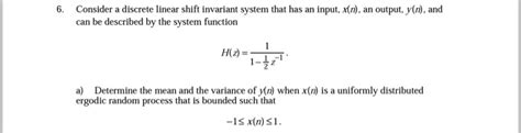Solved Consider A Discrete Linear Shift Invariant System Chegg
