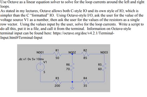 Solved Use Octave As A Linear Equation Solver To Solve For