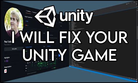 Fix Your Unity Game By Paulseitz99 Fiverr