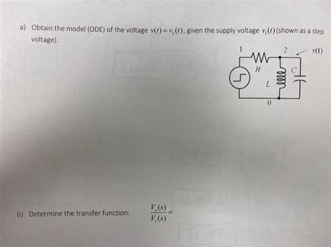 solved a obtain the model ode of the voltage v t