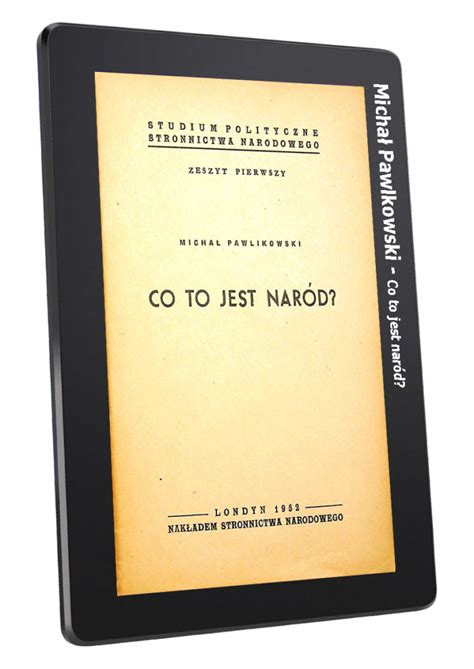 michał pawlikowski co to jest naród londyn 1952