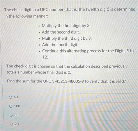 Solved The Check Digit In A Upc Number That Is The Twelfth Digit Is