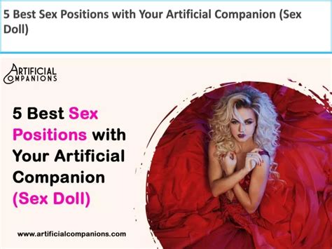 PPT 5 Best Sex Positions With Your Artificial Companion Sex Doll PowerPoint Presentation