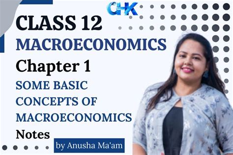 Some Basic Concepts Of Macroeconomics Notes Cbse Class 12 Macroeconomics Commerce Hub Kota