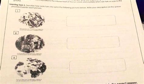 Solved Learning Task Describe How Rocks Turn Into Soil In The Following Pictures Write Your