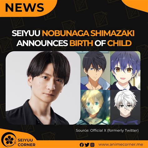 Seiyuu Voice Actor Nobunaga Shimazaki Announced The Birth Of His