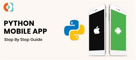 A Guide To Mobile App Development Using Python In 2024