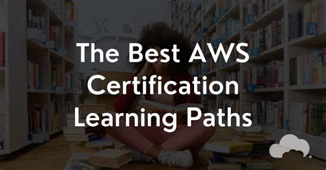 The Best Aws Certification Learning Paths
