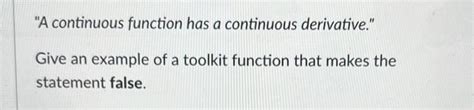 Solved A Continuous Function Has A Continuous Derivative Chegg