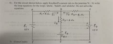 Solved For The Circuit Shown Below Apply Kirchhoff S Chegg