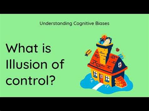 What is Illusion of Control? [Definition and Example] - Understanding Cognitive Biases - YouTube