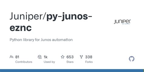 Github Juniperpy Junos Eznc Python Library For Junos Automation