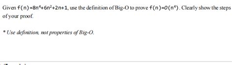 Solved Given Fn8n46n22n1 ﻿use The Definition Of Big O