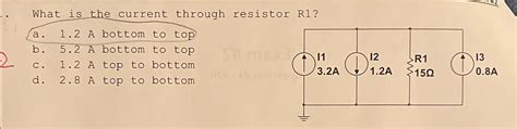 Solved What Is The Current Through Resistor R1a 1 2 ﻿a