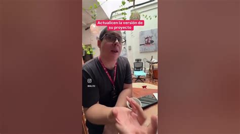 Actualicen La Versión De Su Proyecto Desarrollodesoftware Amamoshacersoftware Youtube