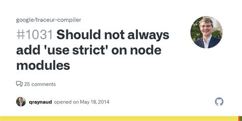 Should Not Always Add Use Strict On Node Modules Issue Google Traceur Compiler GitHub