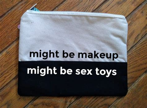 Might Be Makeup Might Be Sex Toys Cosmetics Bag Etsy