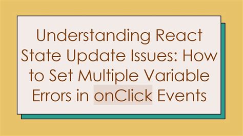 understanding react state update issues how to set multiple variable