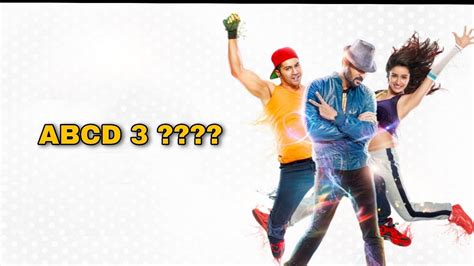 Is Abcd3 Coming Exciting Rumors And Potential Updates Revealed Youtube Is Abcd3 Coming Exciting Rumors And Potential Updates Revealed Youtube