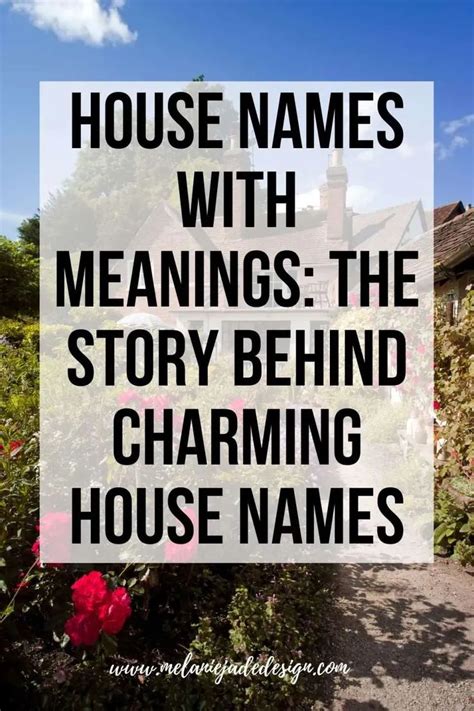 House Names With Meanings The Story Behind Charming House Names