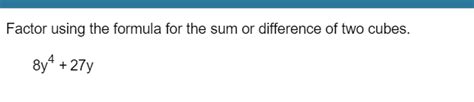 Solved Factor Using The Formula For The Sum Or Difference Of Chegg Com