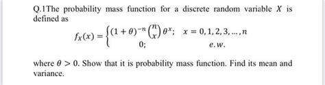 Solved Q The Probability Mass Function For A Discrete Chegg