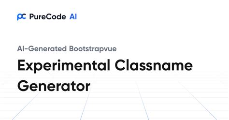 Build Great Bootstrapvue Experimental Classname Generator Components