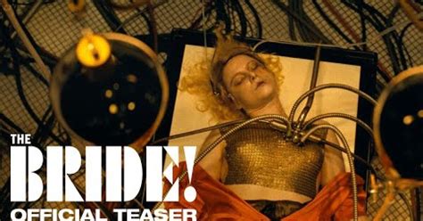 The Bride Trailer Maggie Gyllenhaals Frankenstein Movie Los