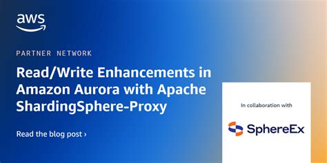 Readwrite Capability Enhancements In Amazon Aurora With Apache Shardingsphere Proxy Aws