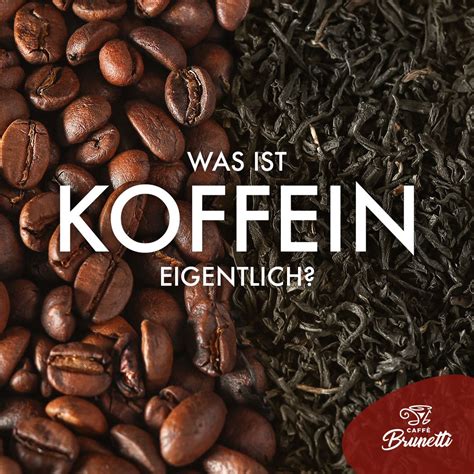 Koffein Was Ist Das Und Wie Wirkt Es Blog Caffé Brunetti