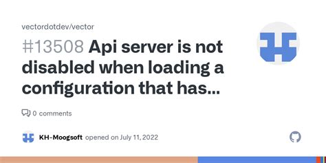 Api Server Is Not Disabled When Loading A Configuration That Has Api