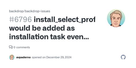 Installselectprofile Would Be Added As Installation Task Even When