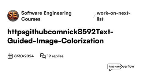 Nick8592 Text Guided Image Colorization Software Engineering Courses