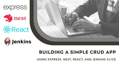 Building A Simple Crud App Using Express Nest React And Jenkins Ci