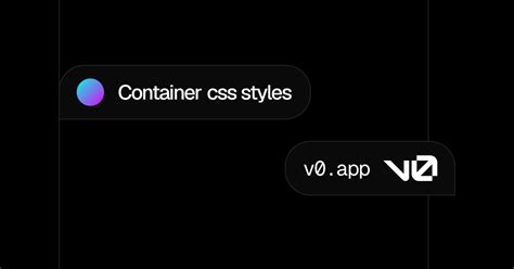 Container Css Styles V0 By Vercel