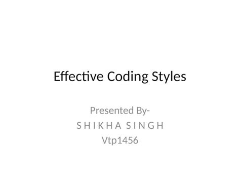 Pptx Effective Coding Styles Dokumentips