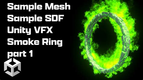 sample mesh sample sdf unity vfx smoke ringpart 1 youtube