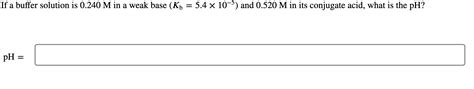 solved if a buffer solution is 0 170 m in a weak acid ka a