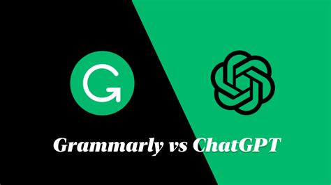 Grammarly Vs Chatgpt Which Is Better For Writing Updf